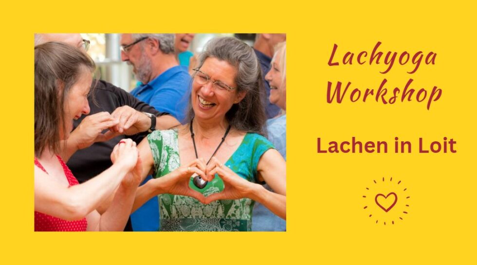 Lachyoga: Komm zum Lachen nach Loit